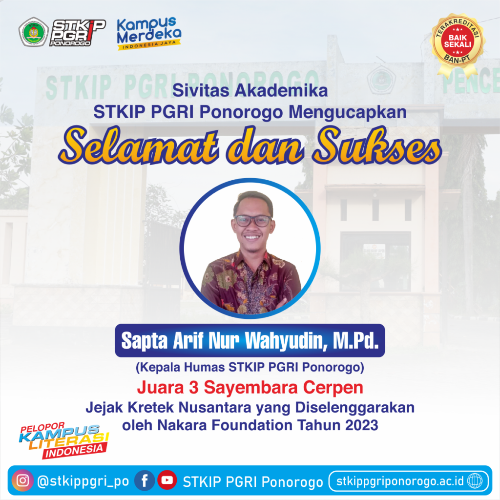 Angkat Kretek dan Sejarah Indonesia, Sapta Raih Juara Sayembara Cerpen – STKIP PGRI Ponorogo